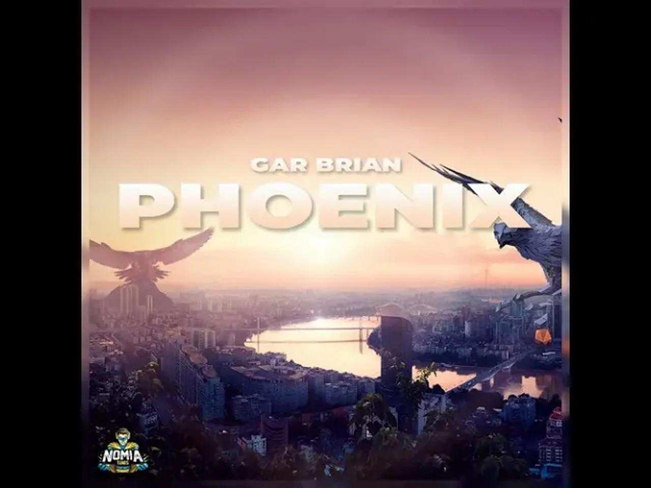 Gar Brian - Phoenix [COPYRIGHT FREE] | #muncfree