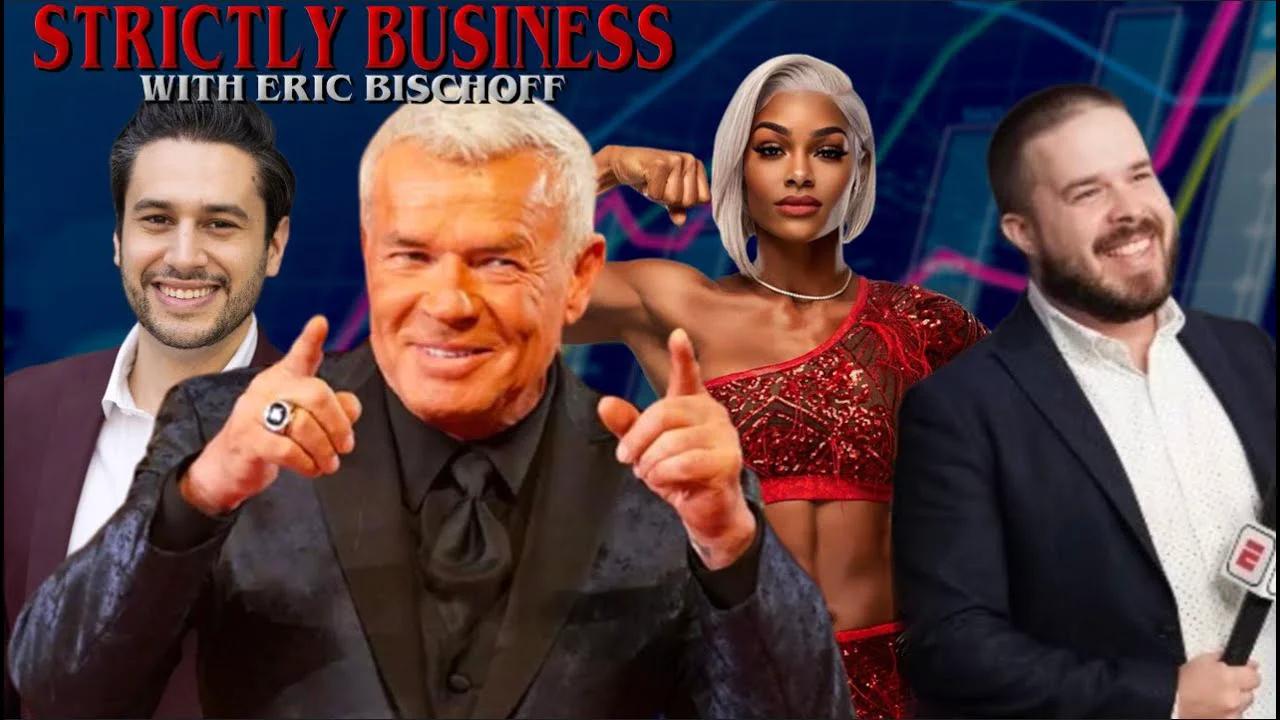 Strictly Business with Eric Bischoff #44: Jade Cargill to WWE, WWE/UFC ...