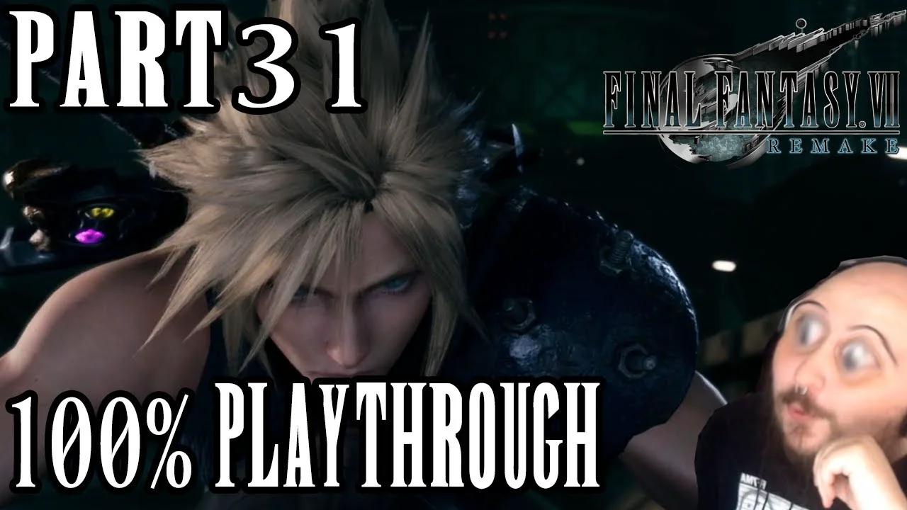 THE FINAL ESCAPE - Final Fantasy VII Remake - 100% Playthrough Part 31