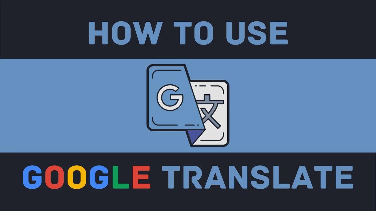 How To Use An Online Translator - Google Translate