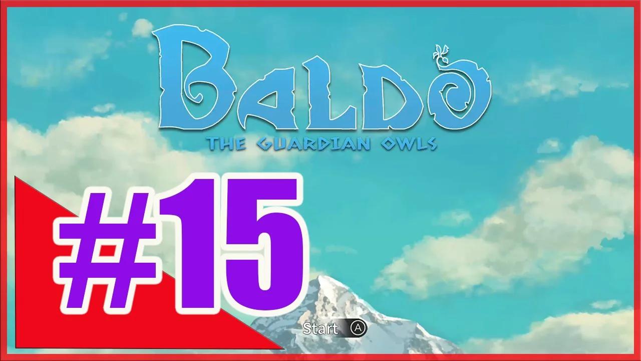 Baldo: The Guardian Owls | Gameplay | Parte 15 | El Faro - The Lighthouse