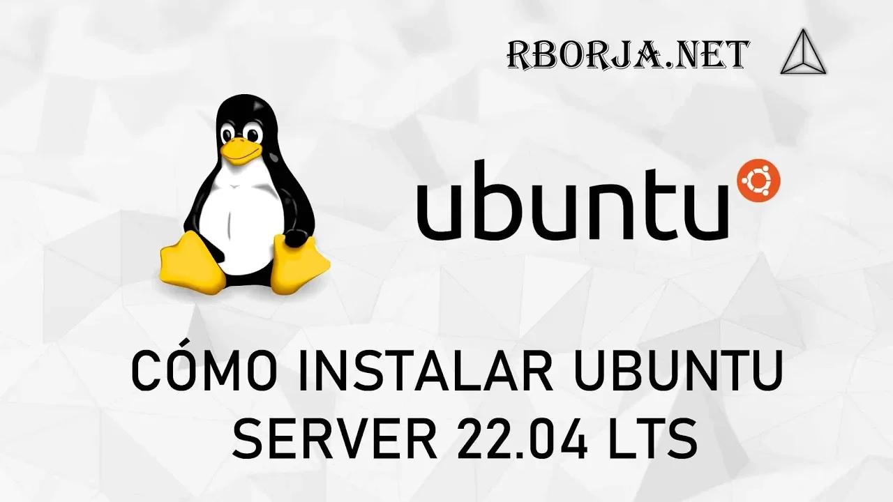 Cómo instalar Ubuntu Server 22.04 LTS