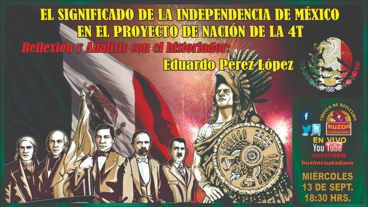EL SIGNIFICADO DE LA INDEPENDENCIA DE MÉXICO EN EL PROYECTO DE NACIÓN ...