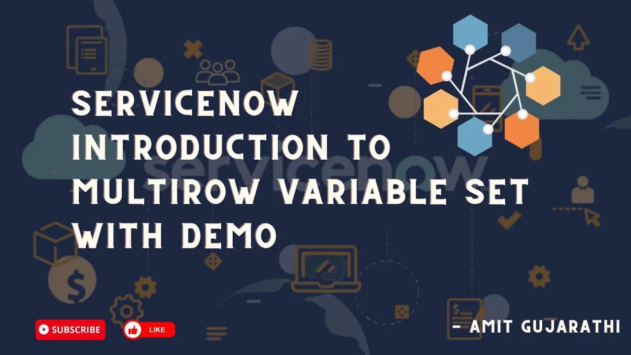Servicenow Multi Row Variable Set Explained Step By Step Demo And Guide