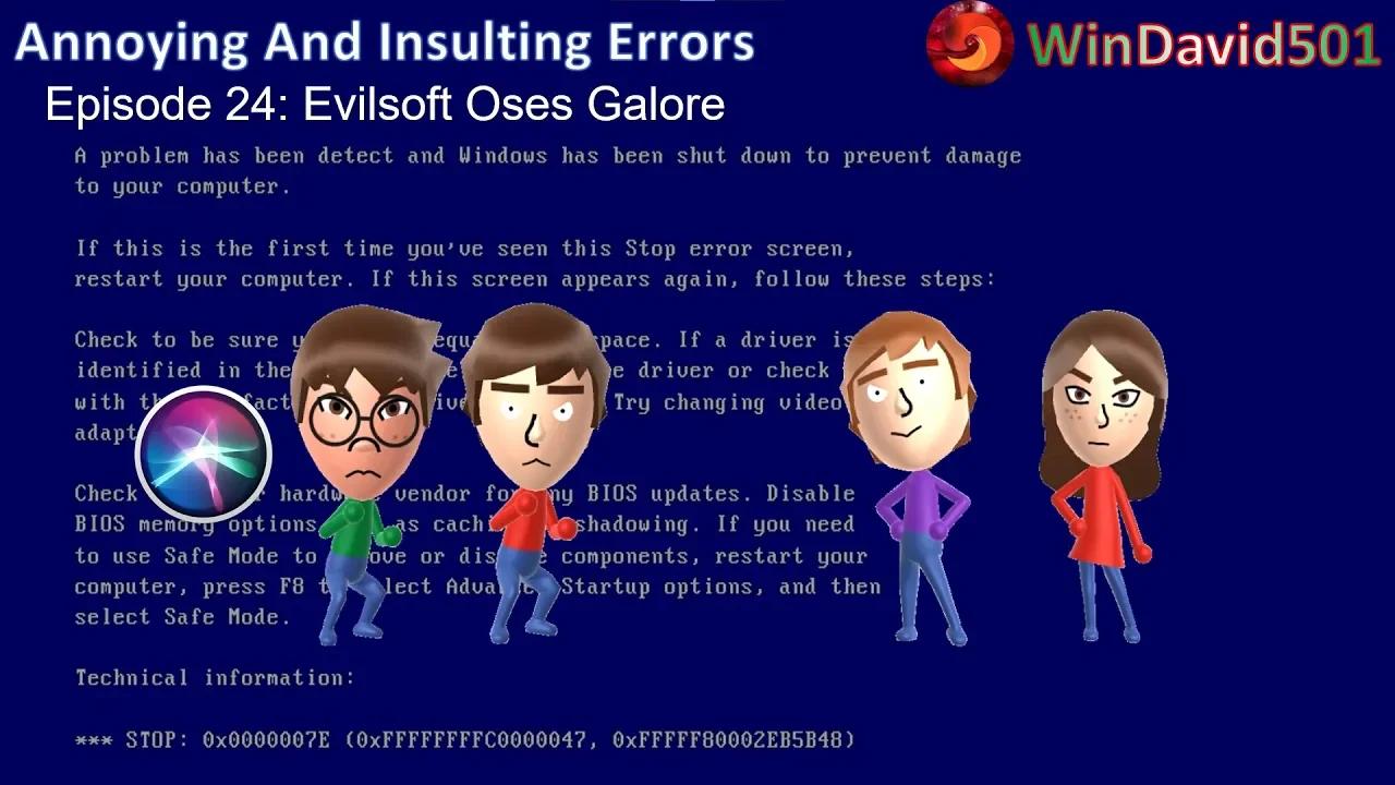 Evilsoft OSes Galore | Annoying And Insulting Errors (Episode 24)