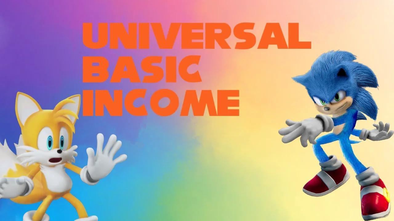 Sonic and Tails talk about UBI (Universal basic income).