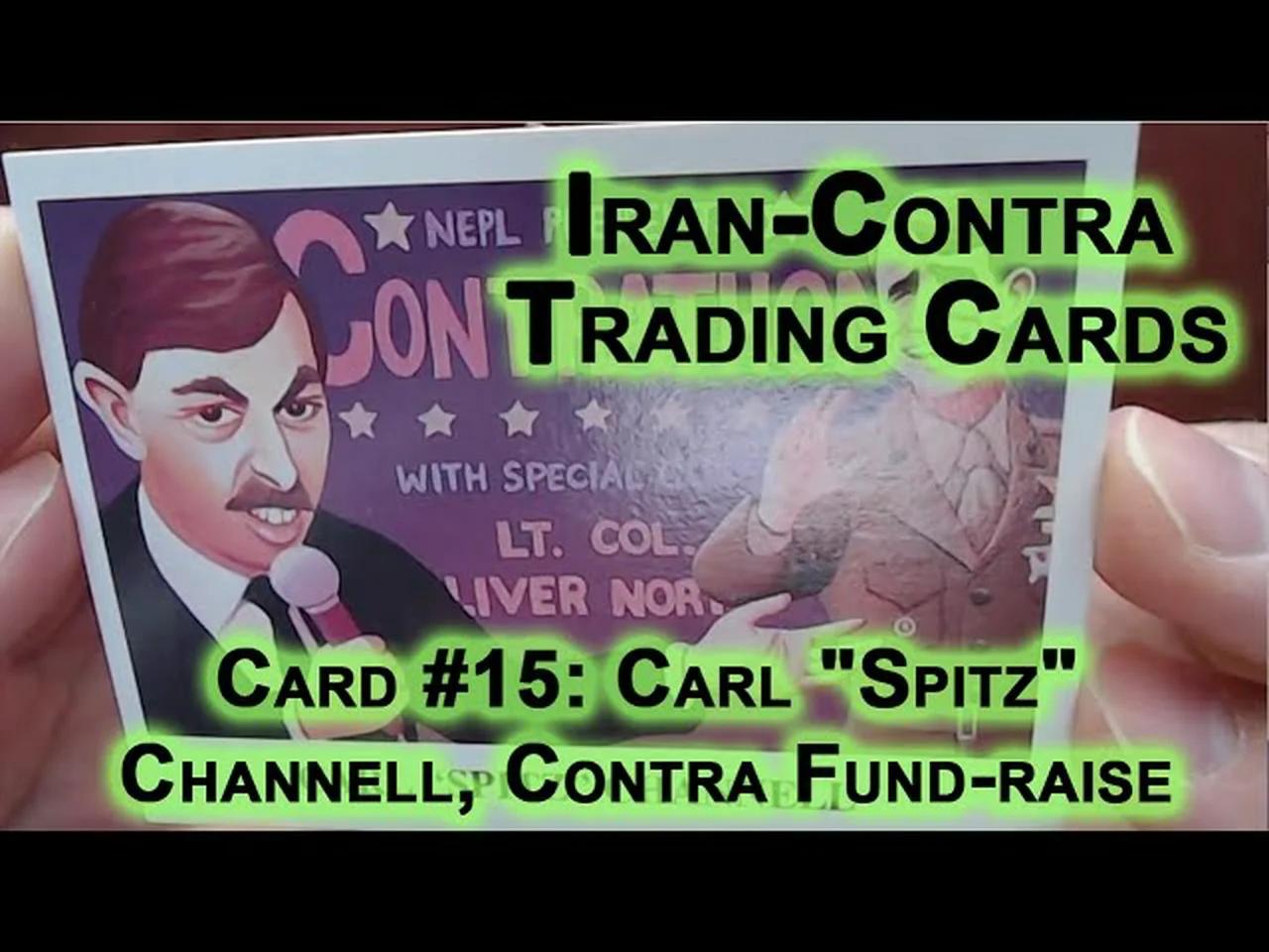 Reading “Iran-Contra Scandal" Trading Cards, Card #15: Carl "Spitz ...