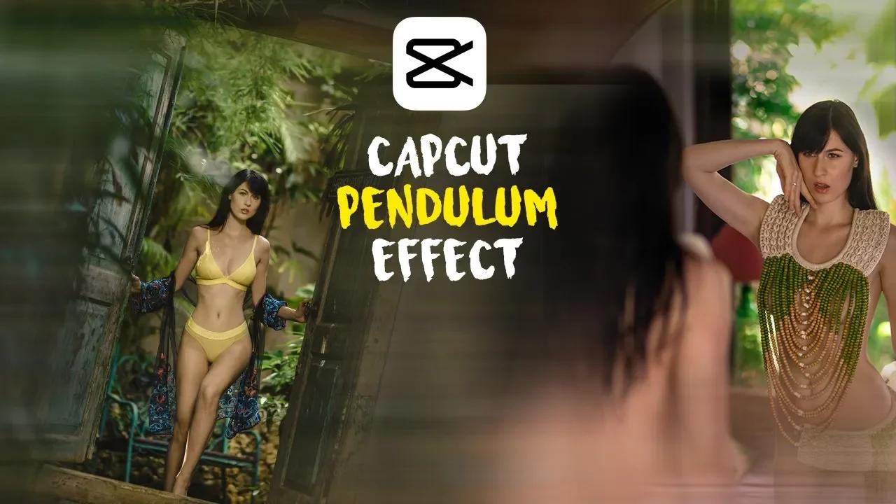 Pendulum Effect Capcut Tutorial