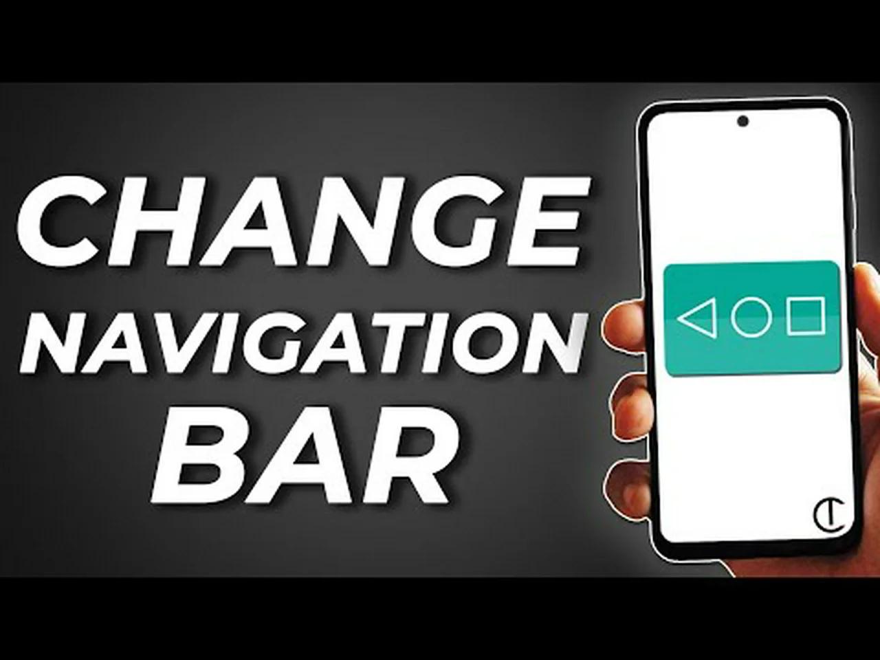 How To Change Your Android Navigation Bar