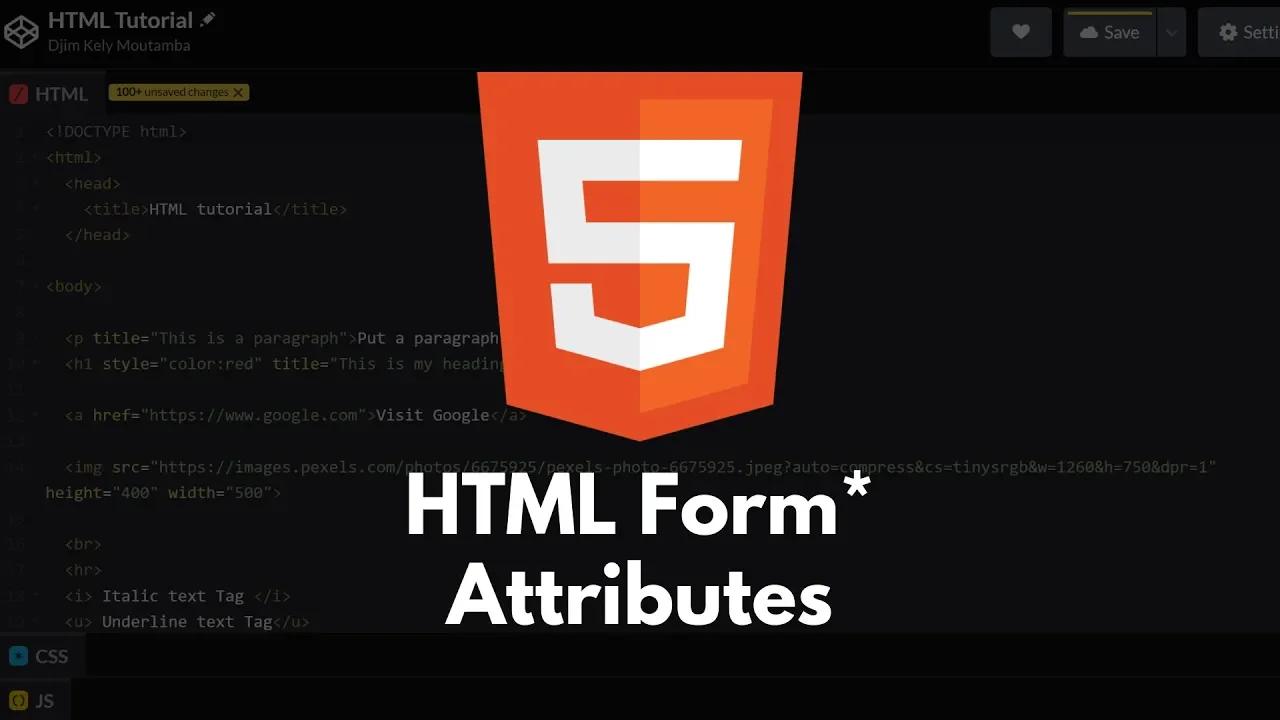 Html Tutorial 28 Html Form Attributes In Input Tags