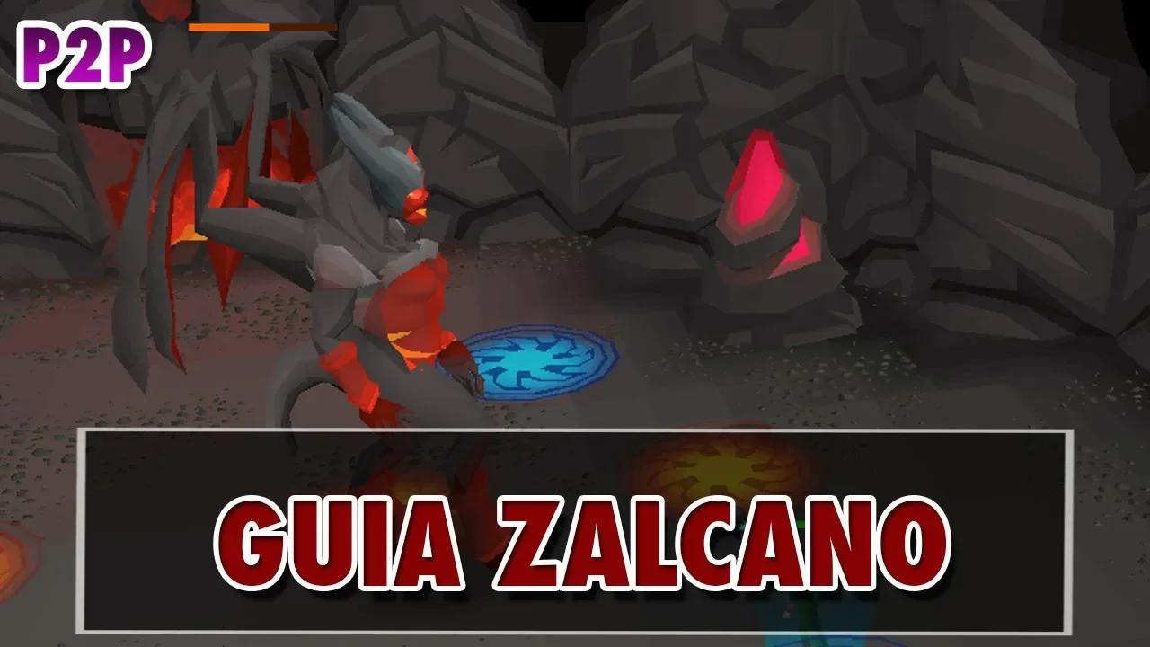 [OSRS] Guia basica de ZALCANO (Español)