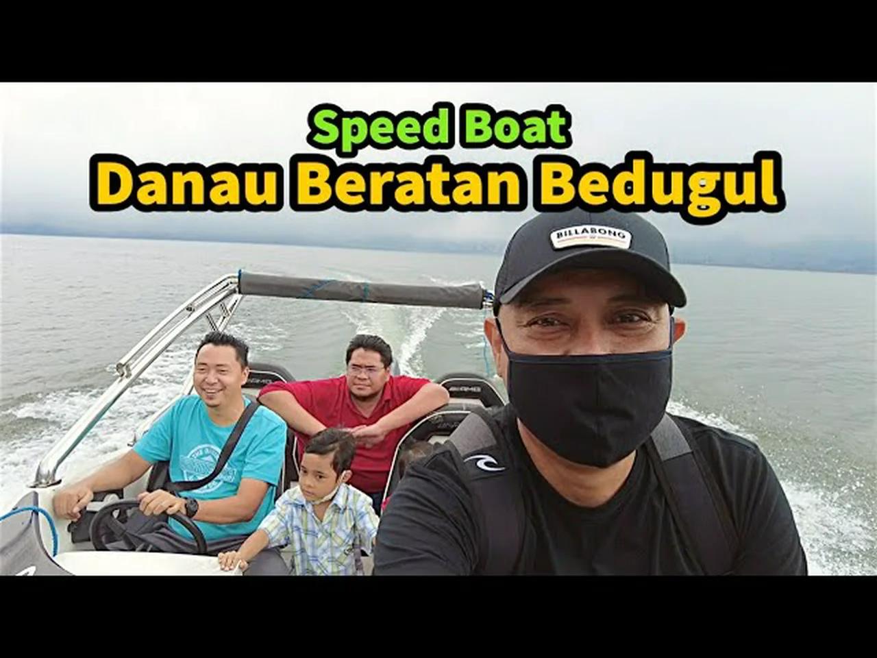 Speed Boat Danau Beratan Bedugul | Liburan Keluarga Besar Sumur Batu ...