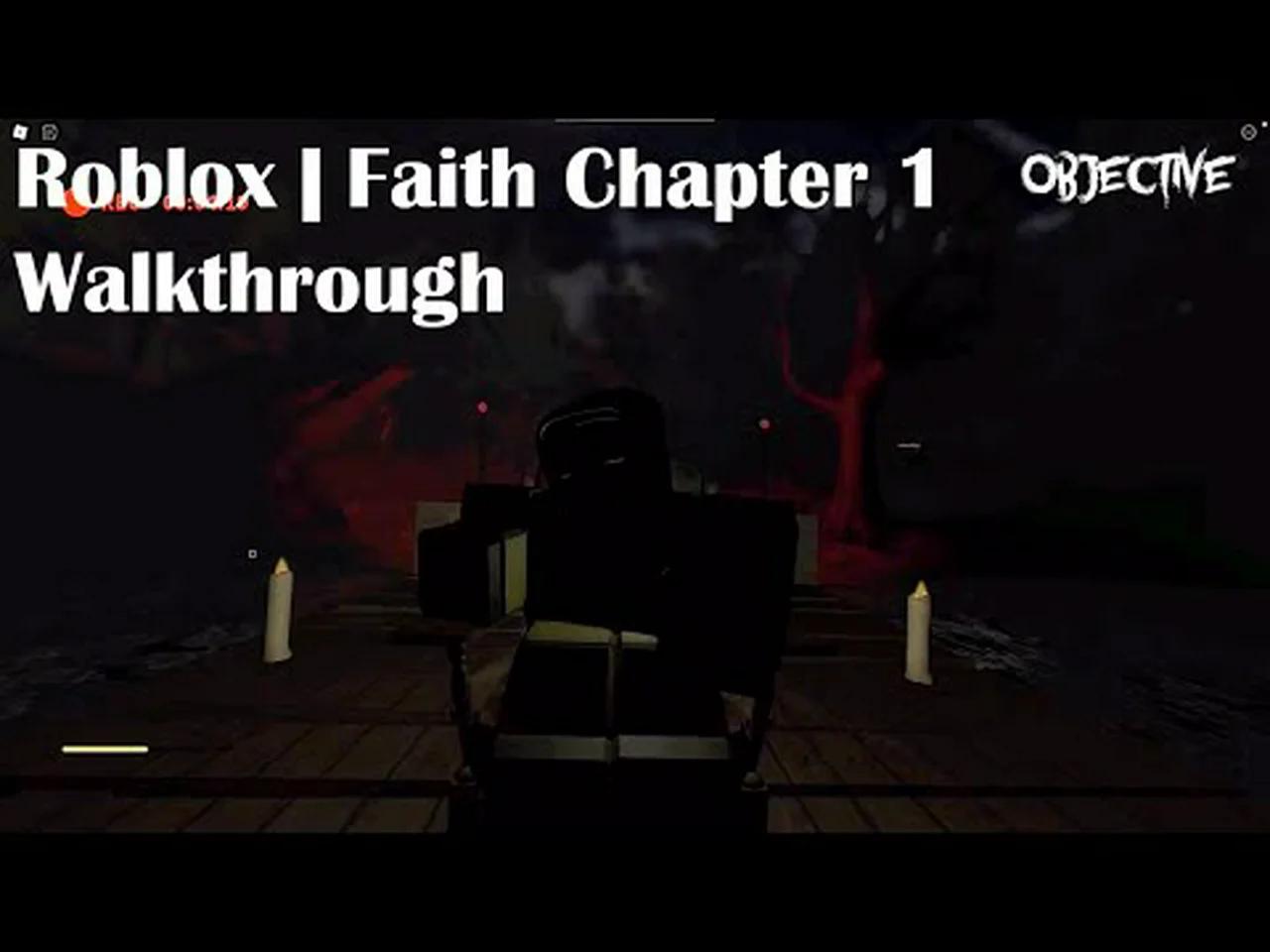 Roblox | Faith Chapter 1 Walkthrough