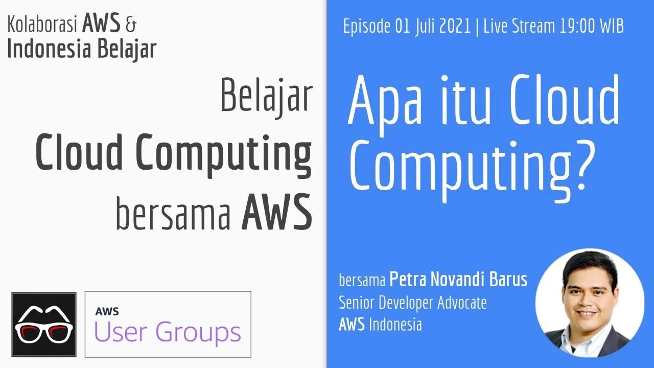 01 Apa Itu Cloud Computing Belajar Cloud Computing Bersama Aws Indonesia