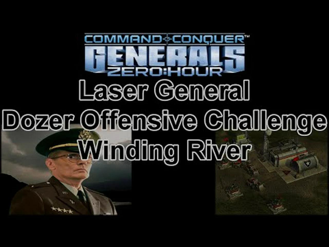 Laser Gen Dozer Offensive Challenge: Winding River - C & C Generals ...