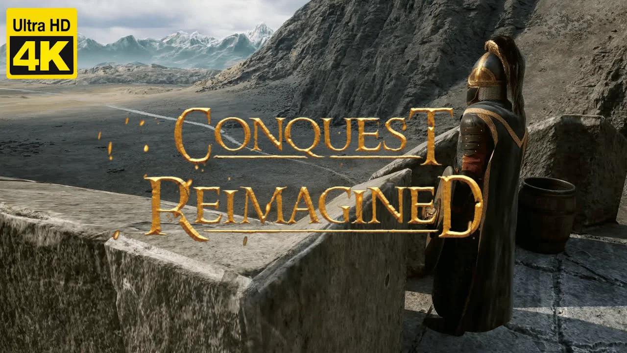 Conquest Reimagined Pre-Alpha Gameplay! - 4K Max Settings