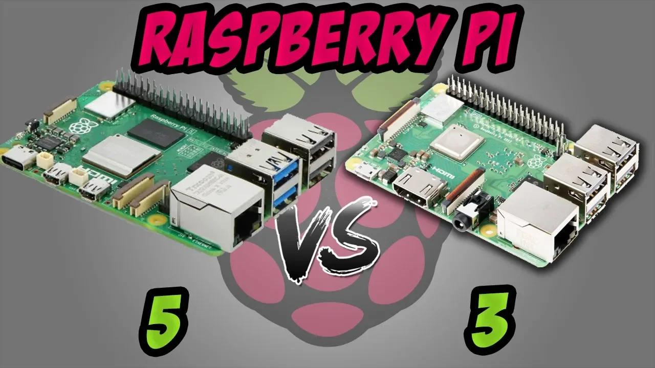 Raspberry Pi 3 Vs Raspberry Pi 5 6030