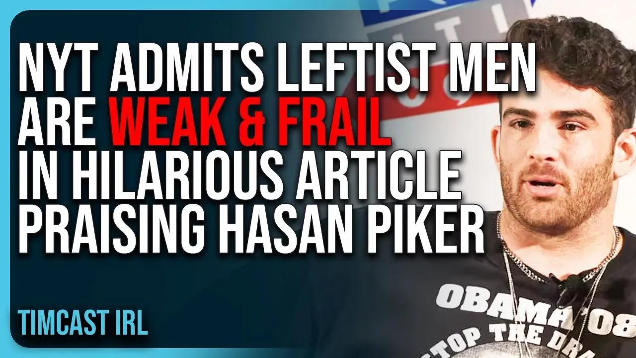 NYT ADMITS Leftist Men Are WEAK & FRAIL In Hilarious Article PRAISING ...