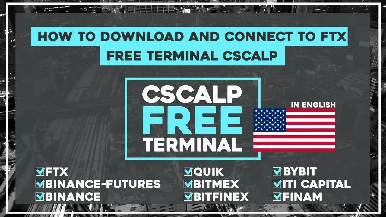 How to download and connect to FTX free terminal CScalp.