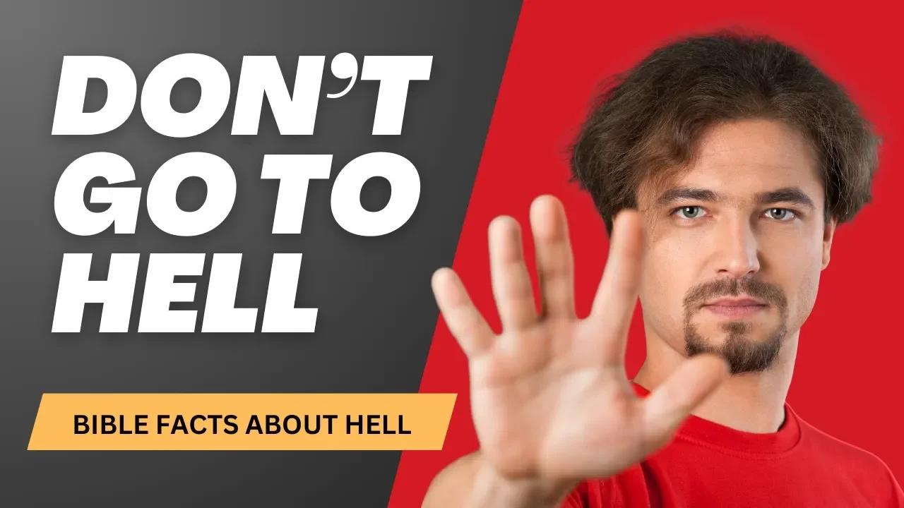 Is there really a Hell? Truth revealed: What does the Bible say?