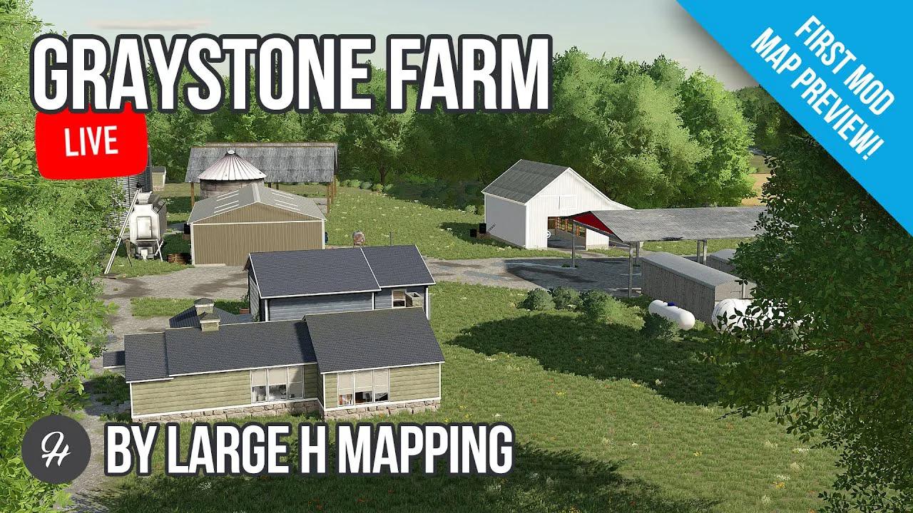 🔴 LIVE - Early Preview of Graystone Farm by Large H Mapping - Farming ...