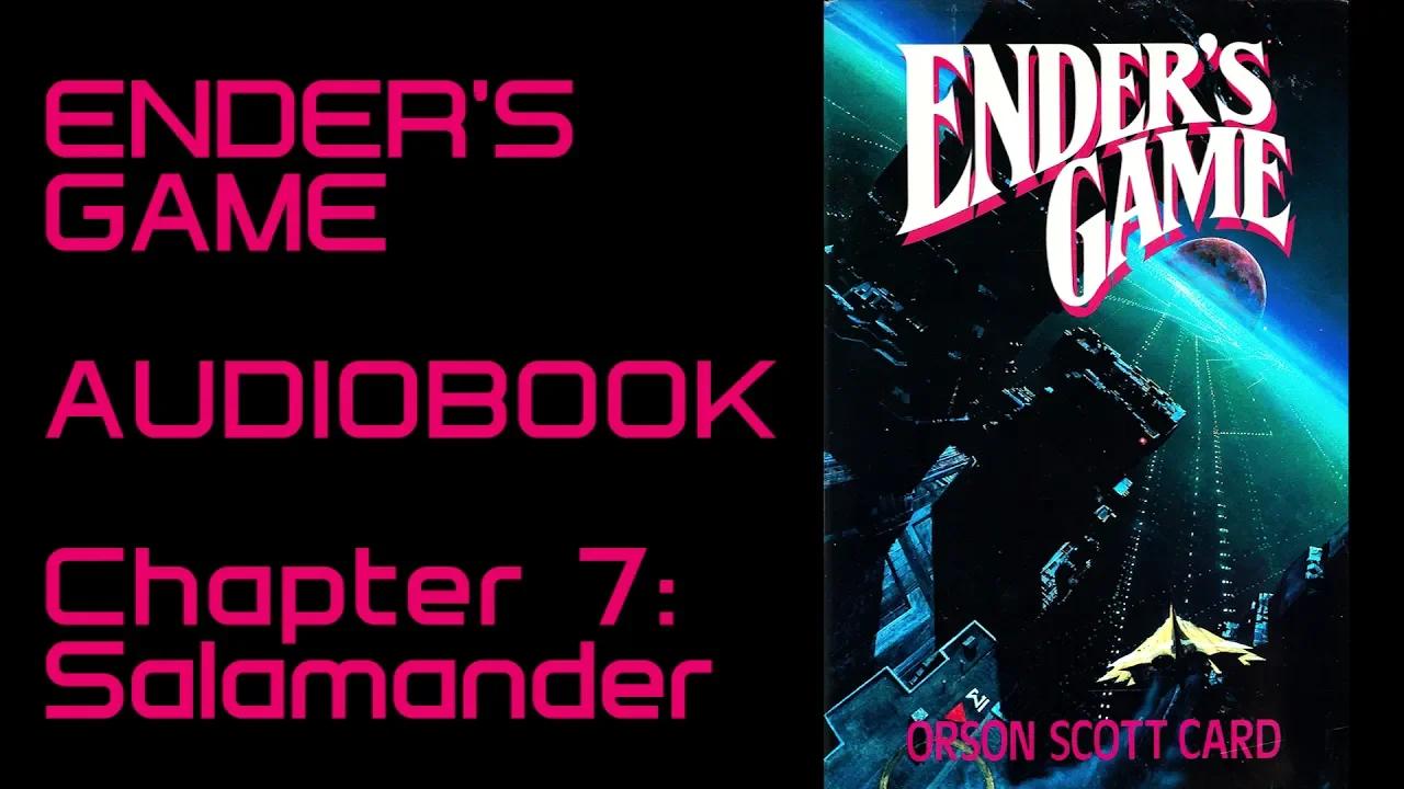 ENDER'S GAME Audiobook -- Chapter 7: Salamander ~ H.M. Friendly