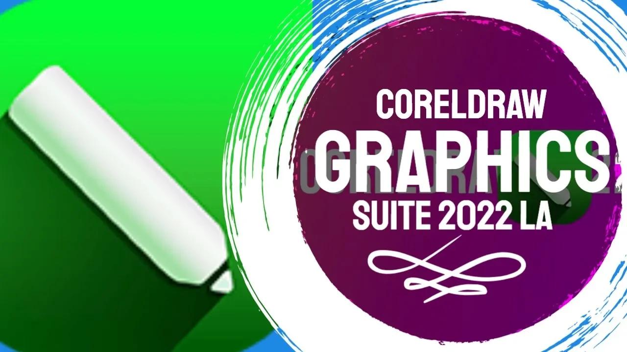 CorelDraw Graphics Suite 2022 la Definitiva