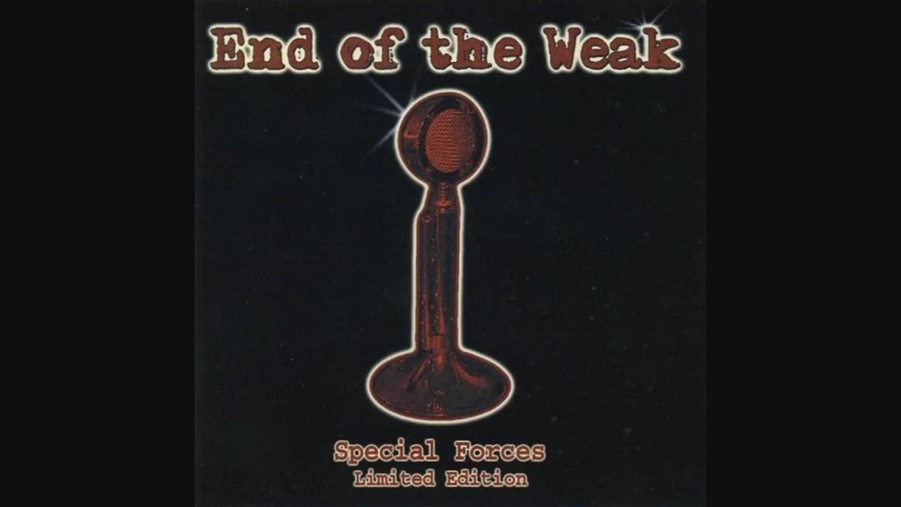 End Of The Weak - Special Forces (Limited Edition) (2001)