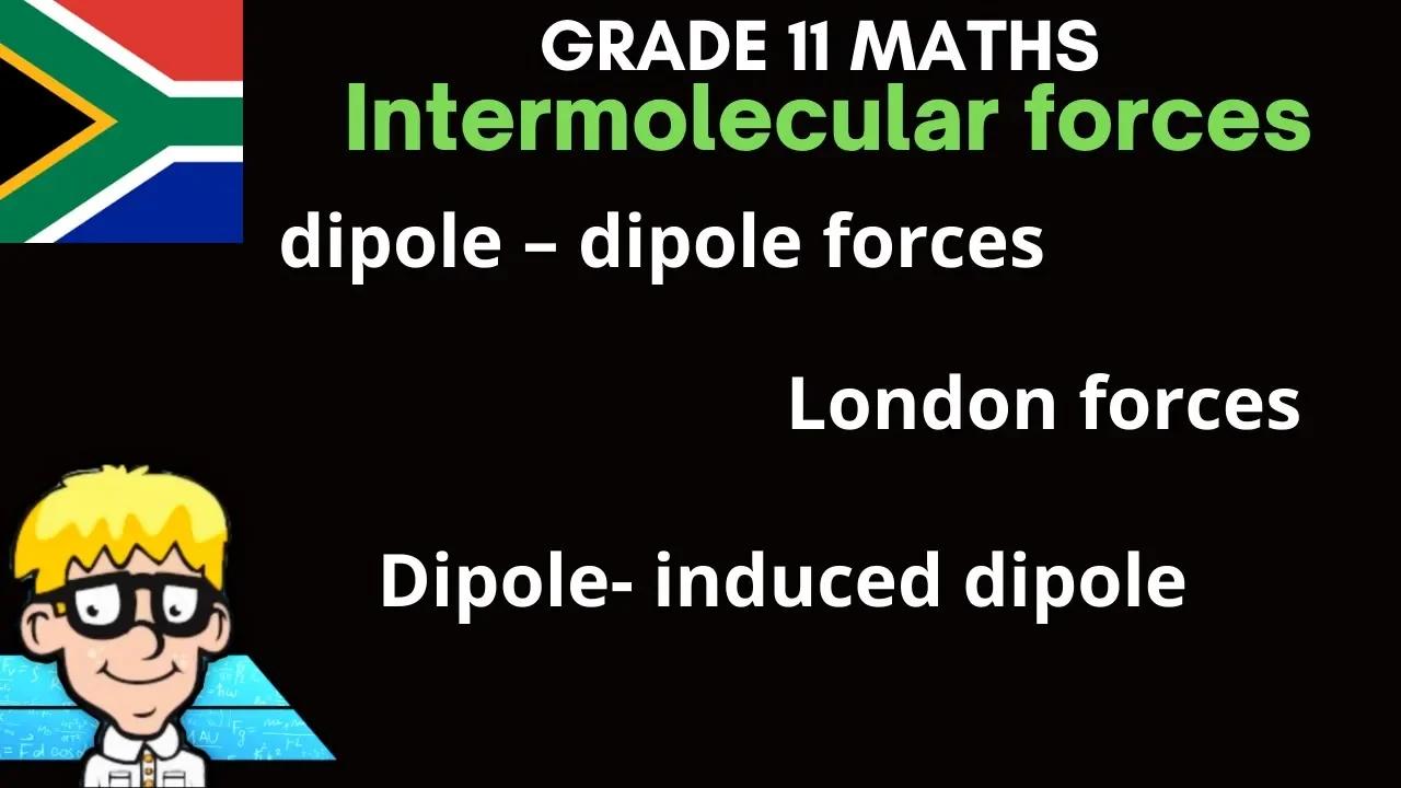 Intermolecular Forces grade 11: Different types