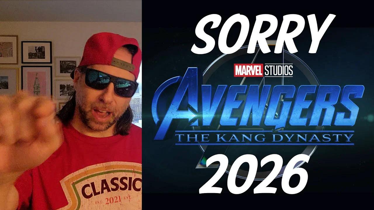 MARVEL HATES YOU - Avengers Kang Dynasty pushed back