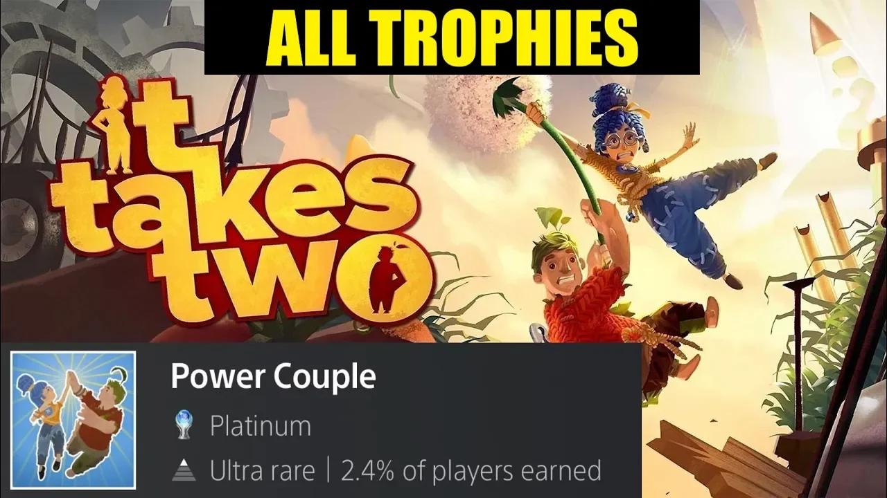 it takes two trophy guide all trophies achievements 100% platinum power ...