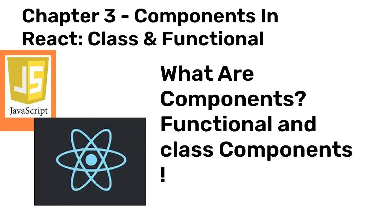 React Saga: Chapter 3 - What are class & functional components in React ? | ReactJs | Coding
