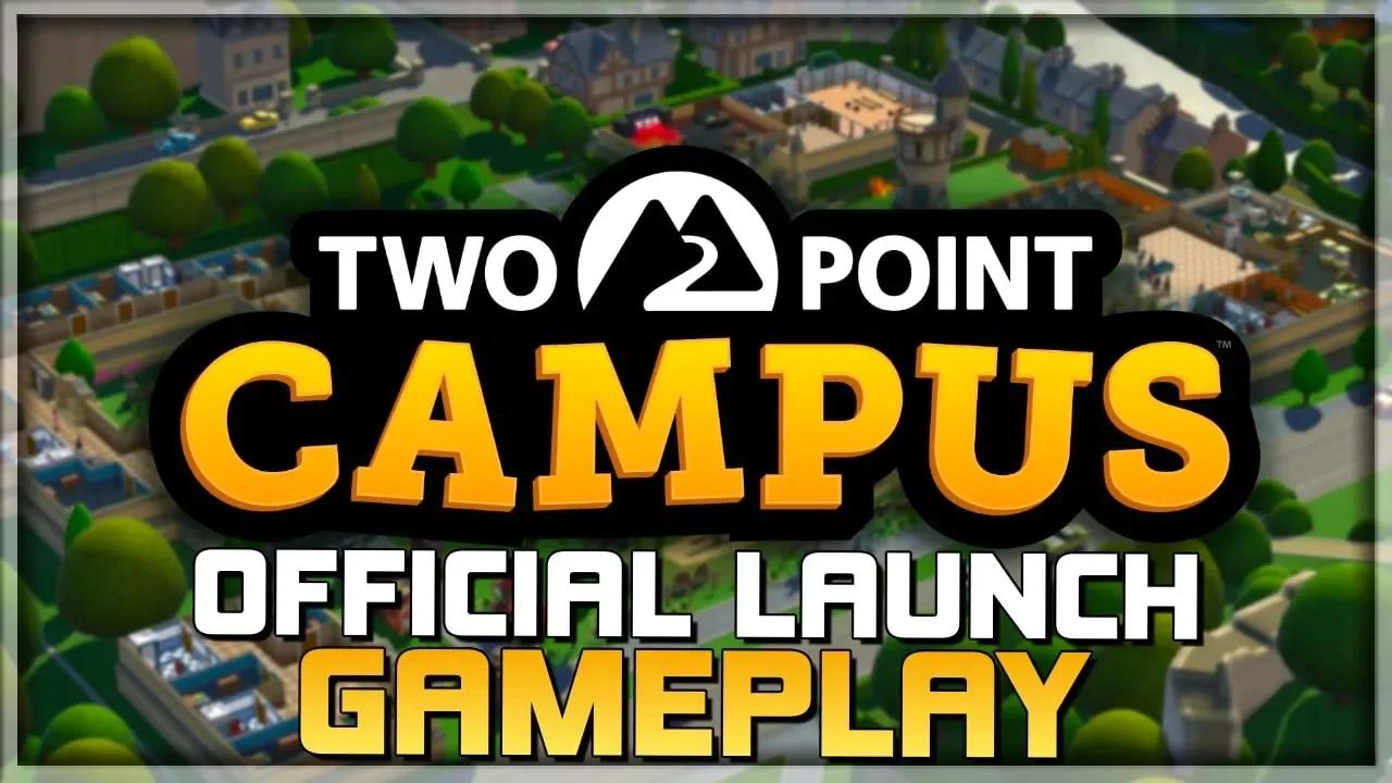 TWO POINT CAMPUS Gameplay - Official Launch - University Management ...