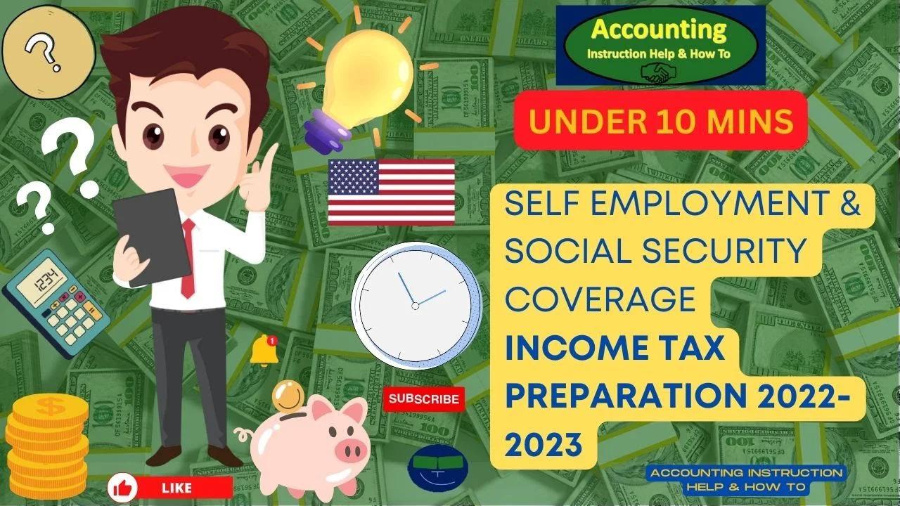 Self Employment & Social Security Coverage Income Tax 2023