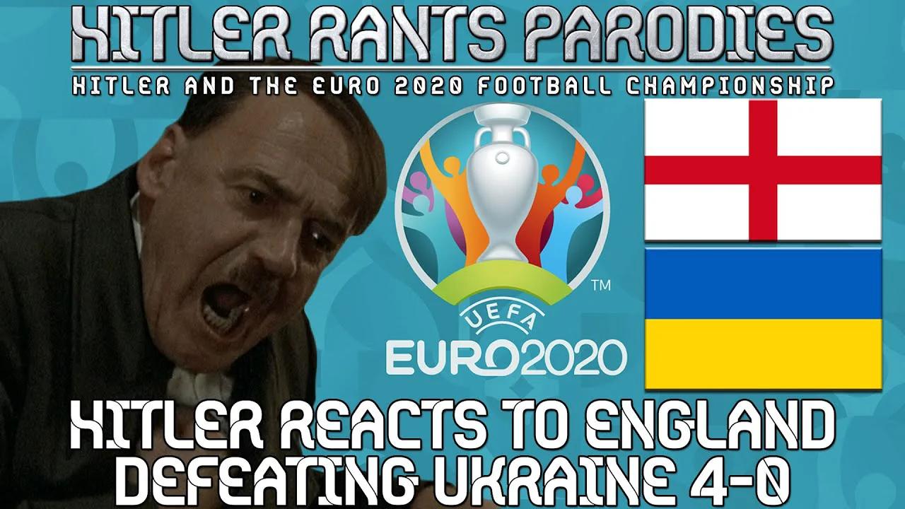 Hitler reacts to England defeating Ukraine 4-0