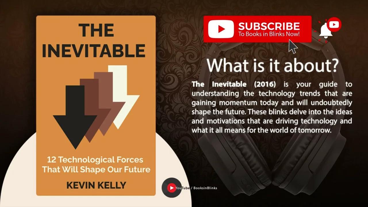 The Inevitable by Kevin Kelly (Book Summary)