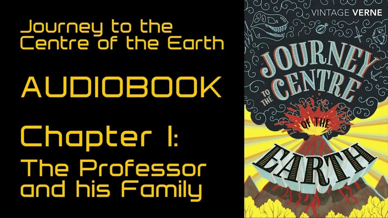JOURNEY TO THE CENTRE OF THE EARTH Audiobook -- Chapter 1 ~ H.M. Friendly