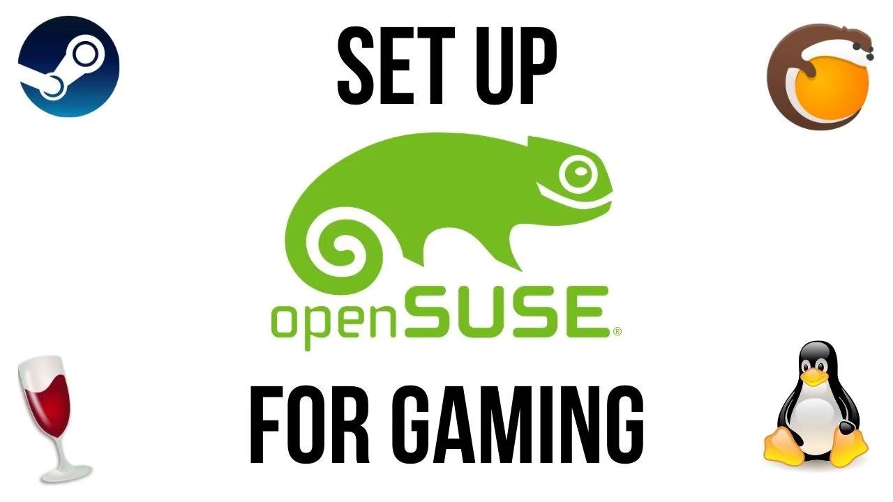 How To Set Up OpenSUSE For Gaming – Steam Proton / Lutris / Wine / DXVK / Gamemode / nVidia