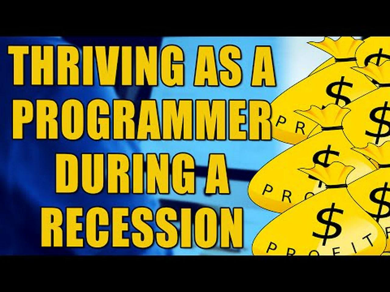 Making Money As a Programmer During a Recession | The BEST Tips