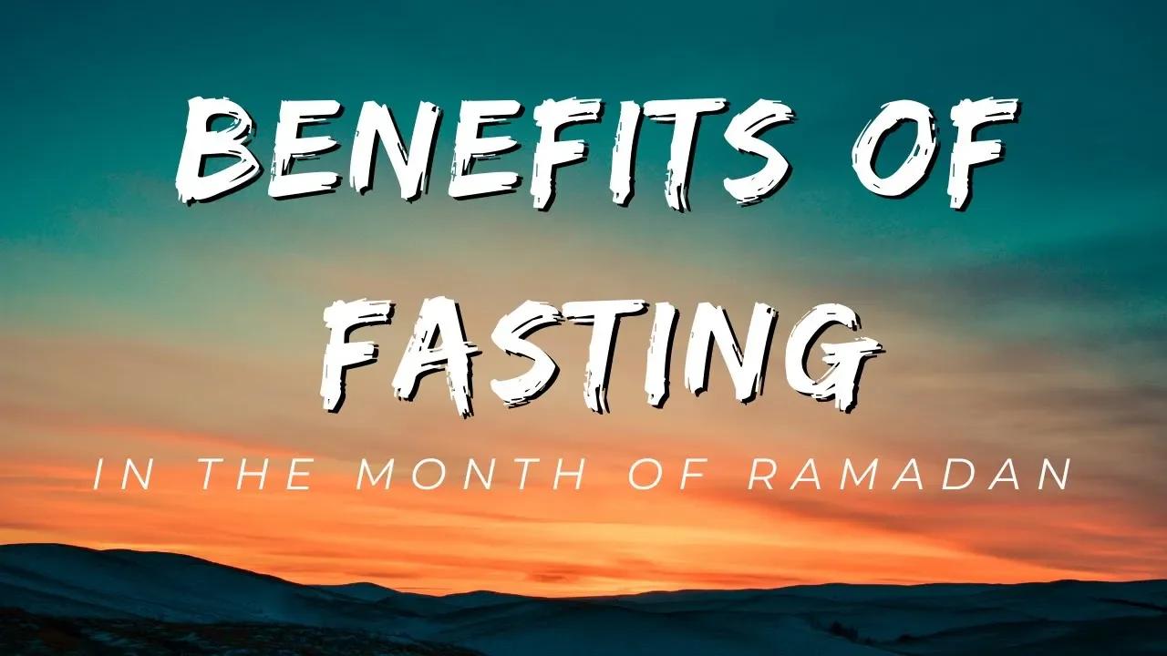The Spiritual Benefits Of Fasting In Ramadan