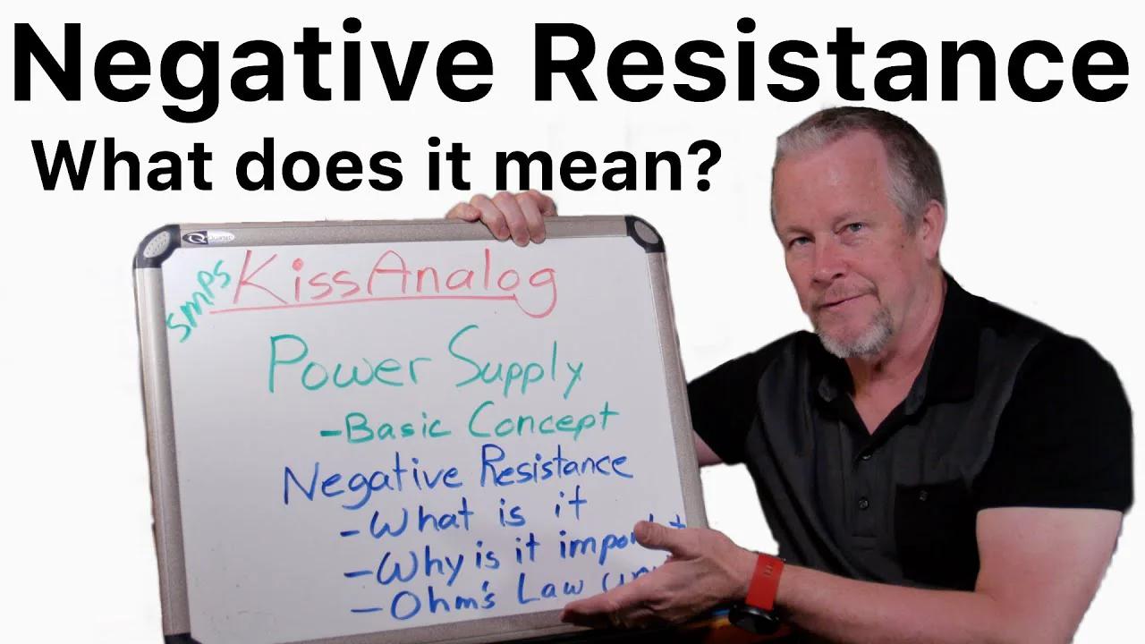 What is Negative Resistance? What does it mean for a SMPS?