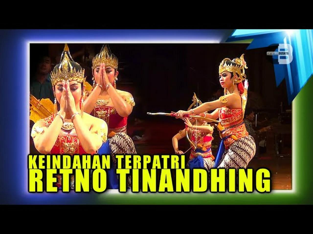 TARI RETNO TINANDHING : SAJIAN TERINDAH DARI NUSANTARA