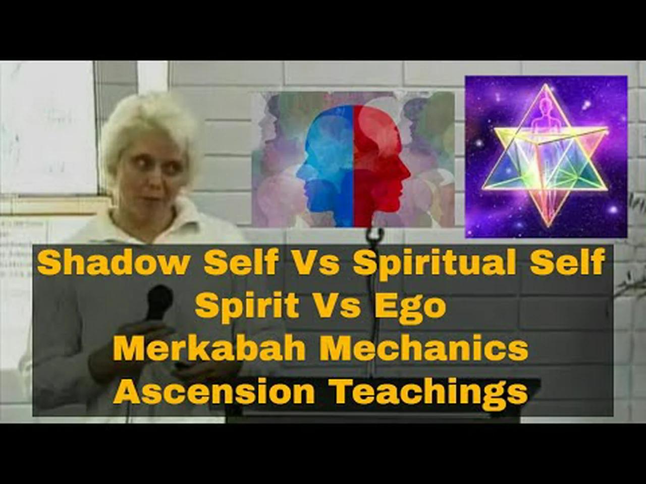 Shadow Vs Spiritual Self, Soul Vs Ego, Ascension Teachings, Ashayana Deane