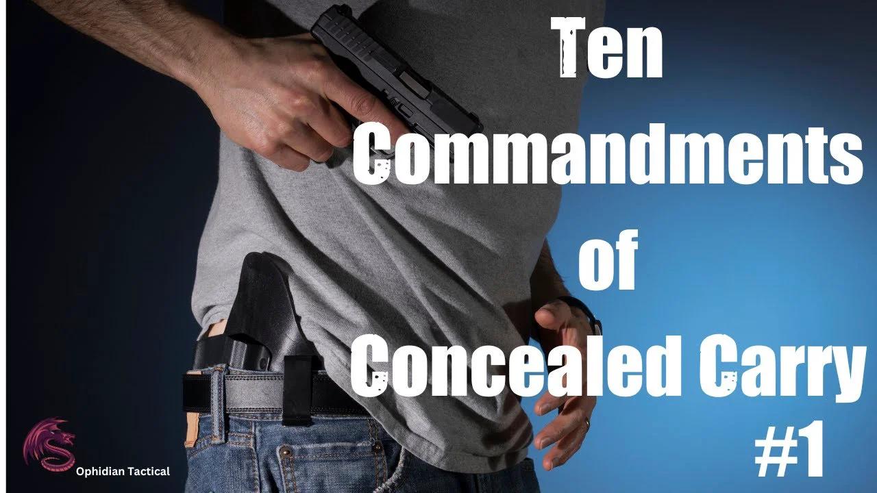Ten Commandments of Concealed Carry: #1 Carry All The Time