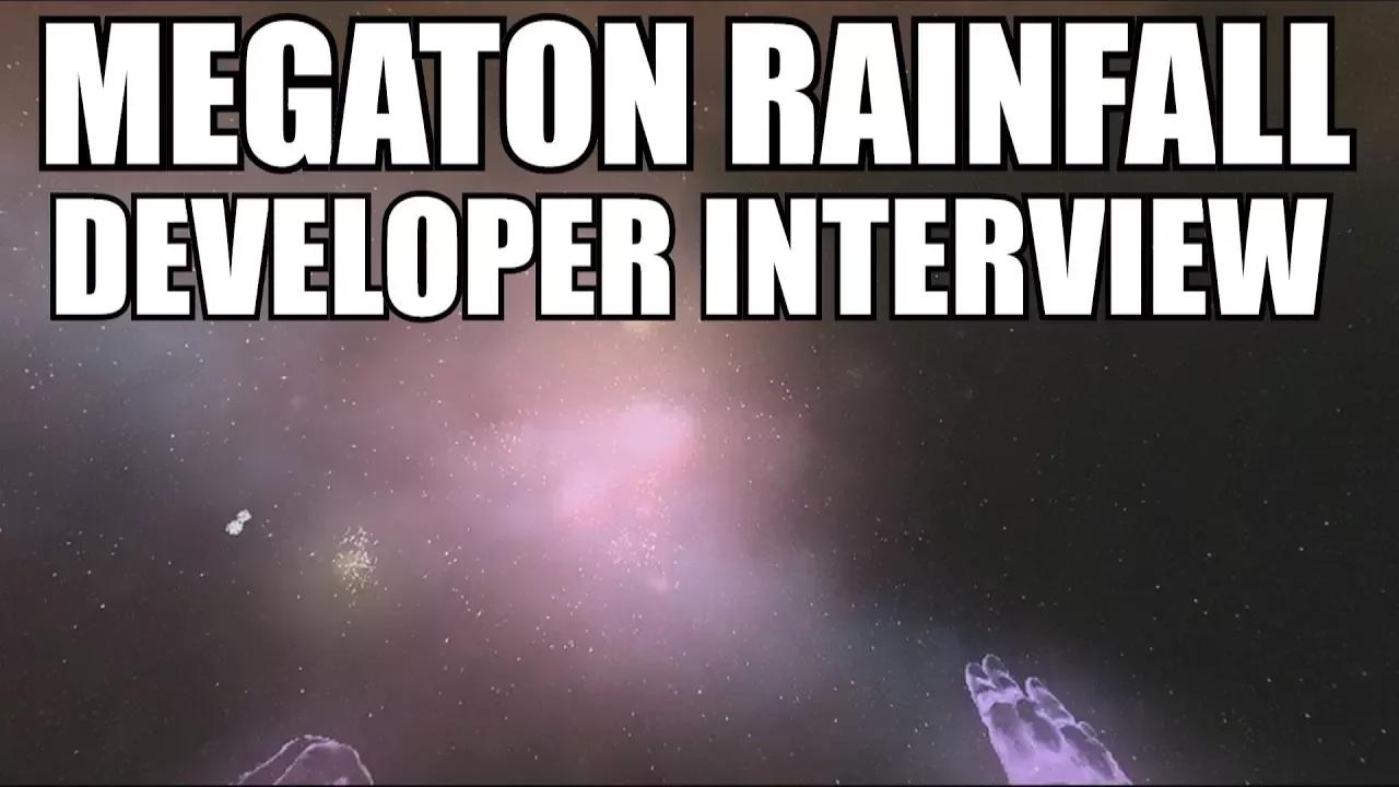 DEVELOPER INTERVIEW! Megaton Rainfall!!!