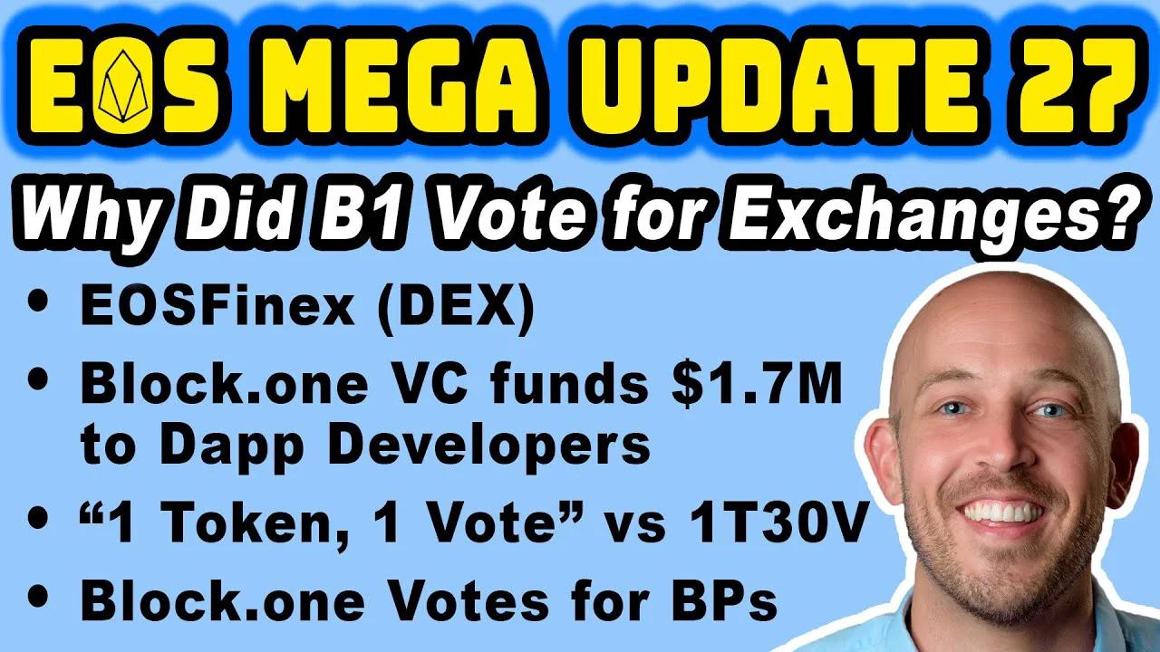 🔵 EOS Mega Update 27: Why Did block.one Vote for Exchanges?? EOSFinex ...