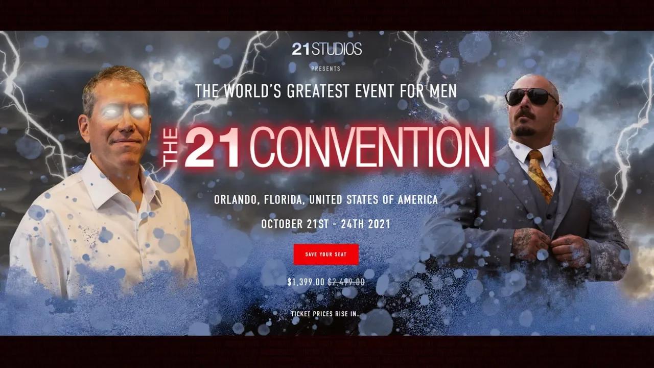 The World's Greatest Event for Men – 21 Convention 15 Year Anniversary