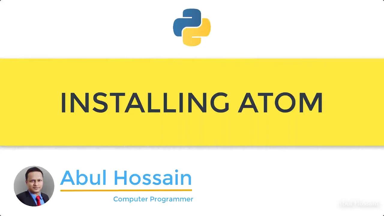 How to Install Atom and turn it into a Python IDE - Python Full Course - Learn Python