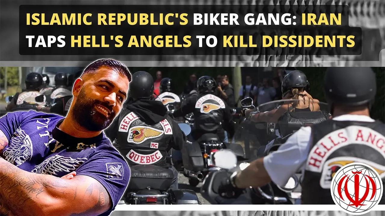 Islamic Republic's Biker Gang: Iran Taps Hell's Angels to Kill Dissidents