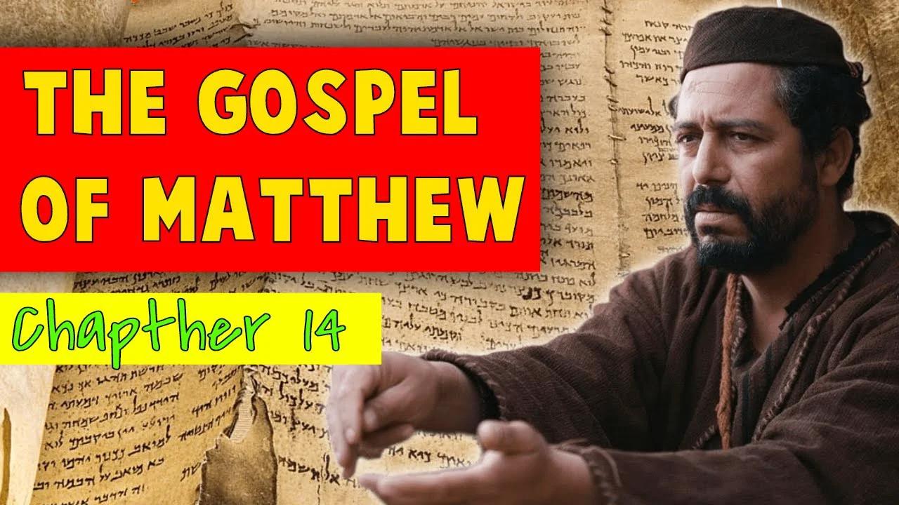 Bible Study 1000 - Matthew Chapter 14